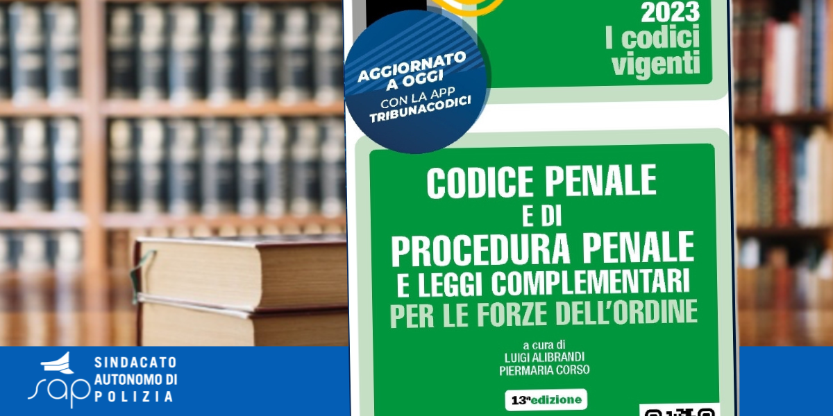 “CODICE PENALE, PROCEDURA PENALE E LEGGI COMPLEMENTARI” VOLUME ...